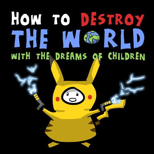 How to Destroy the World With the Dreams of Children - a Rock, Paper ...