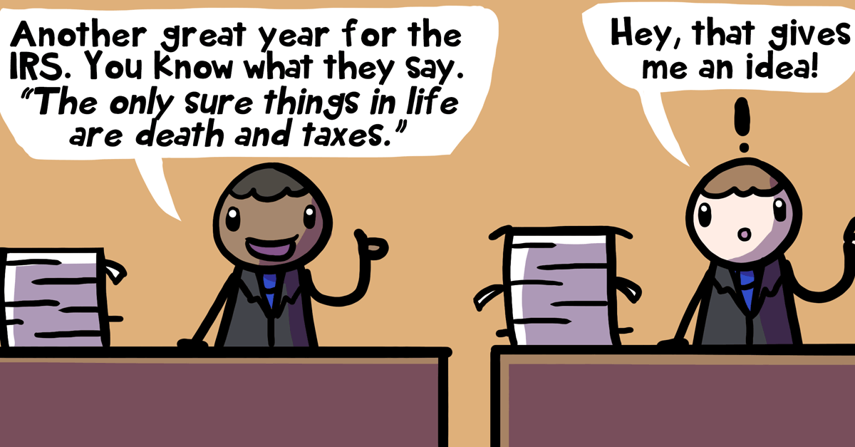 Death and Taxes - a Rock Paper Cynic comic